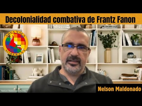 DECOLONIALIDAD combativa de Frantz FANON. Nelson Maldonado - Radio Victoria
