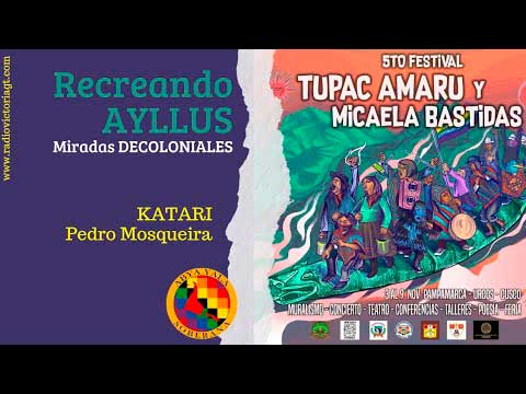Recreando Ayllus de Túpac Amaru y Micaela Bastidas. Katary - Radio Victoria
